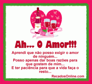 Ah... o amor - Recados para Facebook
